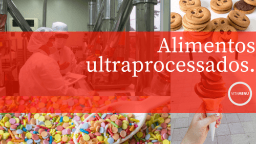 Você sabe o que são alimentos ultraprocessados ? - Vitamenu